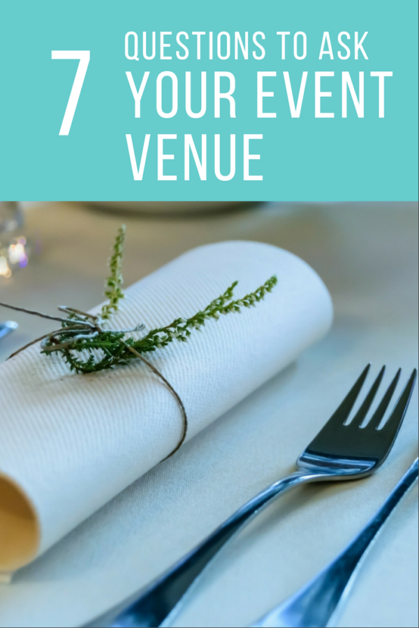 First 7 Questions to Ask a Venue – Cheers and Confetti Blog by Eventective