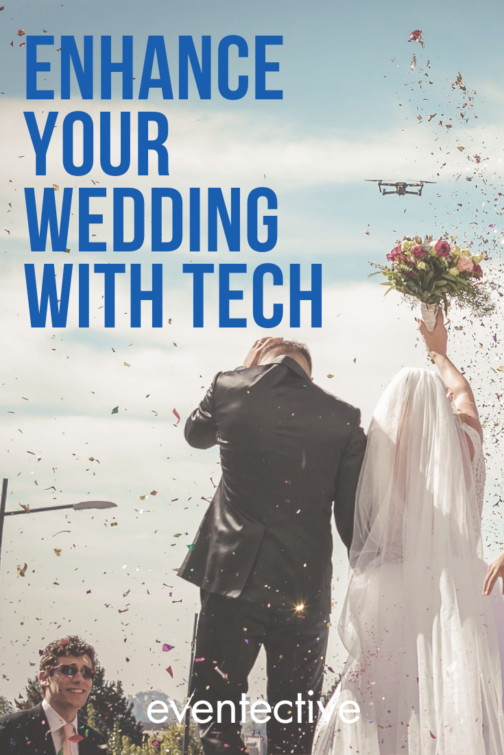 5 Tech Tools That Will Enhance Your Wedding – Cheers and Confetti Blog ...