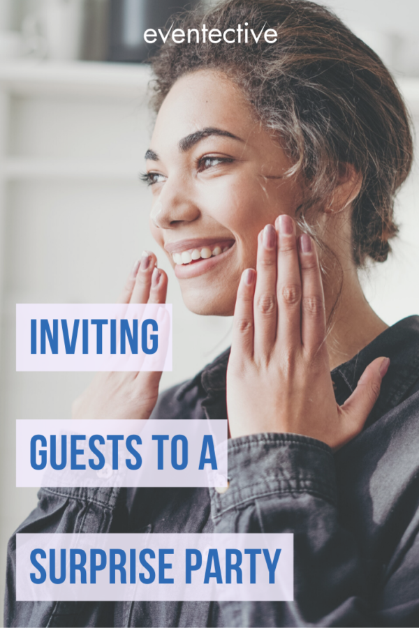 Inviting Guests to a Surprise Party – Cheers and Confetti Blog by Eventective