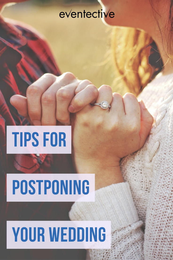Tips for Postponing Your Wedding – Cheers and Confetti Blog by Eventective