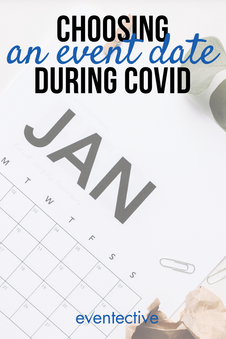 Choosing an Event Date During COVID – Cheers and Confetti Blog by ...
