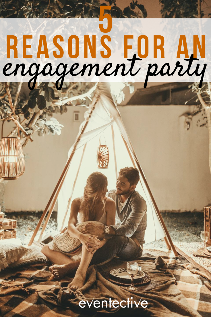 5 Reasons to Have an Engagement Party – Cheers and Confetti Blog by ...