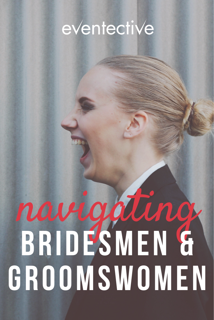 A Guide to Having Bridesmen and Groomswomen – Cheers and Confetti Blog ...