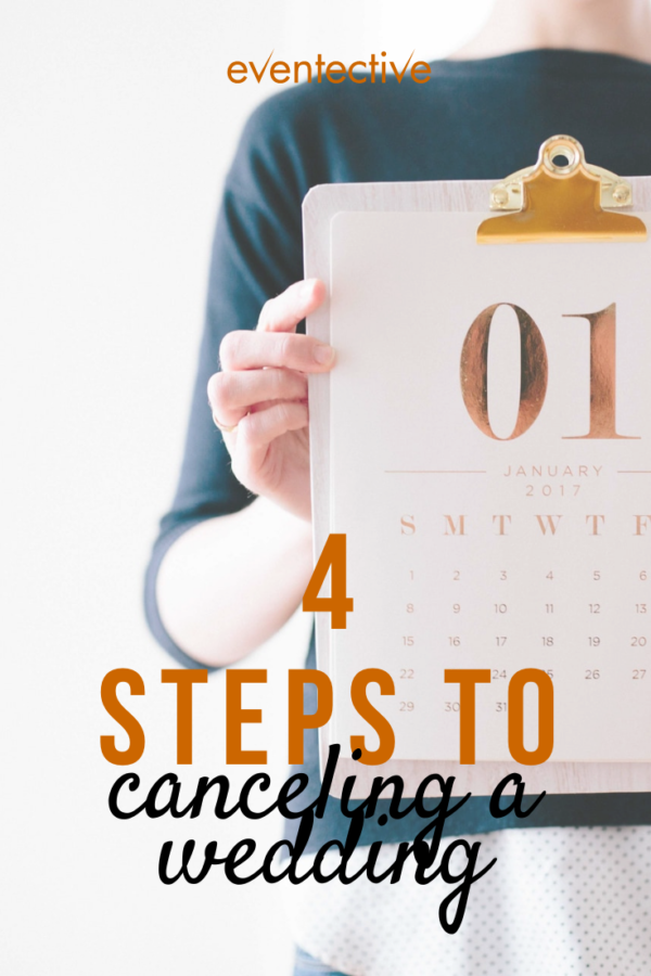 4 Steps to Calling Off Your Wedding – Cheers and Confetti Blog by ...