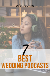 7 Best Wedding Podcasts in 2021 – Cheers and Confetti Blog by Eventective