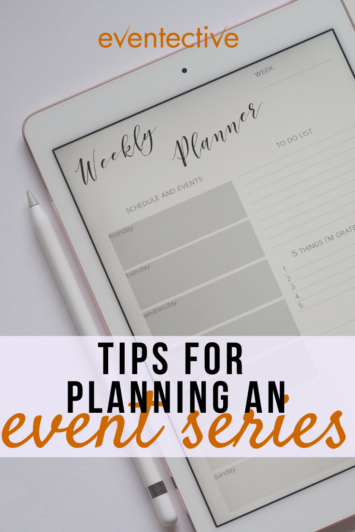 Tips for Planning an Event Series – Cheers and Confetti Blog by Eventective