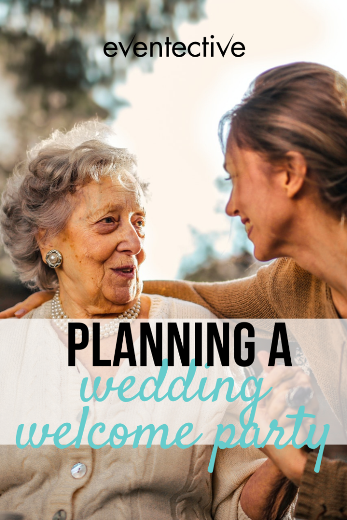 Planning the Perfect Wedding Welcome Party - Cheers and Confetti Blog ...