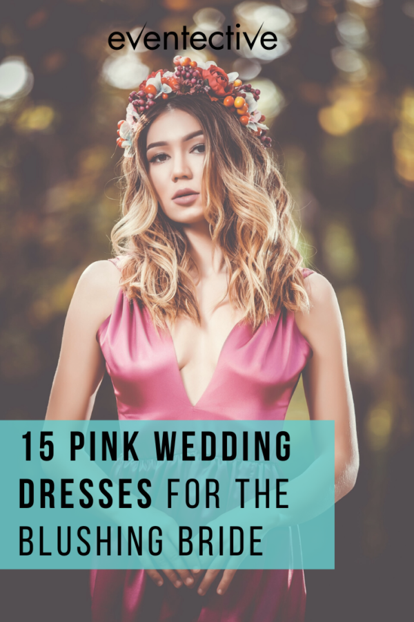 15 Pink Wedding Dresses for the Blushing Bride – Cheers and Confetti ...