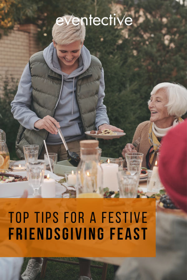 Top Tips for a Festive Friendsgiving Feast – Cheers and Confetti Blog ...